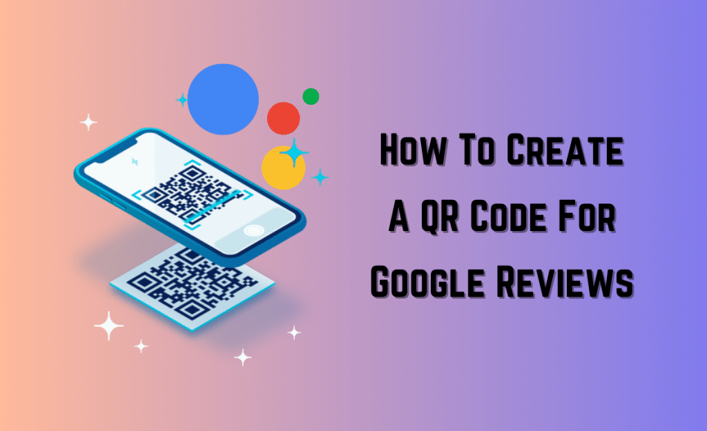 How to create a QR code for google reviews - Salt Water Digital